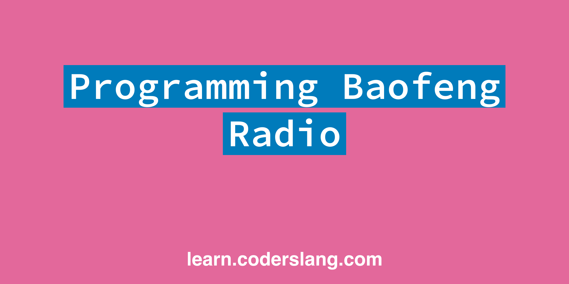 Programming Baofeng Radio